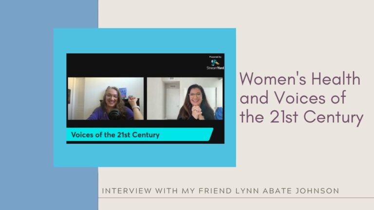 Women's Health and Voices of the 21st Century - Interview with my ...